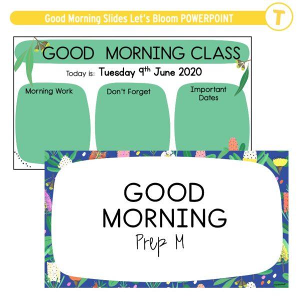 Good Morning Slides Let's Bloom - Top Teacher