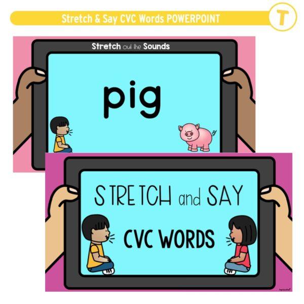 Stretch & Say CVC Words POWERPOINT - Top Teacher