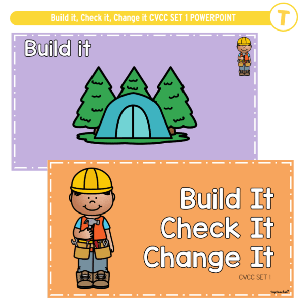 Build it, Check it, Change it CVCC SET 1 POWERPOINT - Top Teacher