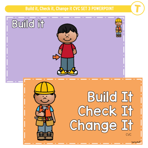 Build it, Check it, Change it CVC SET 3 POWERPOINT - Top Teacher