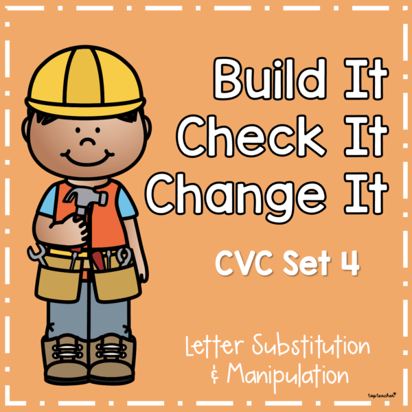 Build it, Check it, Change it CVC SET 4 POWERPOINT - Top Teacher