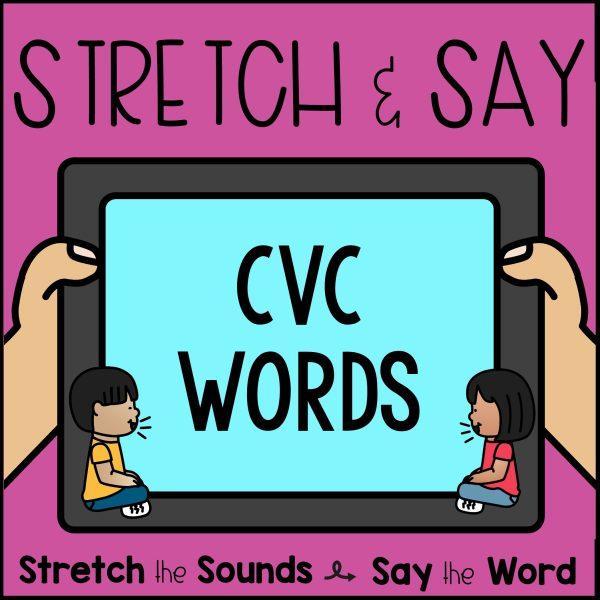 Stretch & Say CVC Words POWERPOINT - Top Teacher