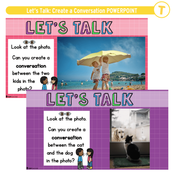 Let’s Talk: Create a Conversation POWERPOINT - Top Teacher