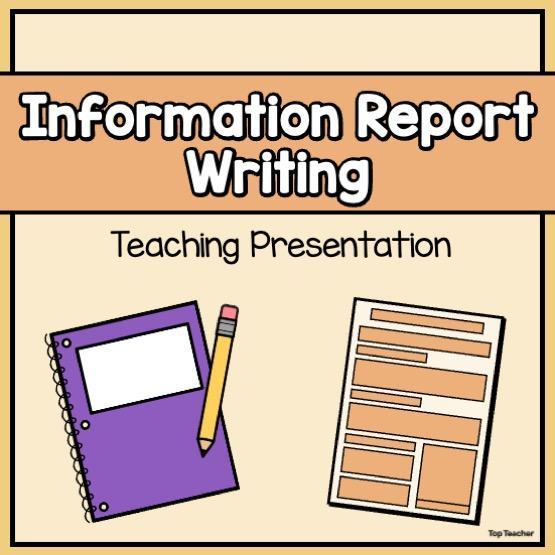 Information Report Writing POWERPOINT - Top Teacher
