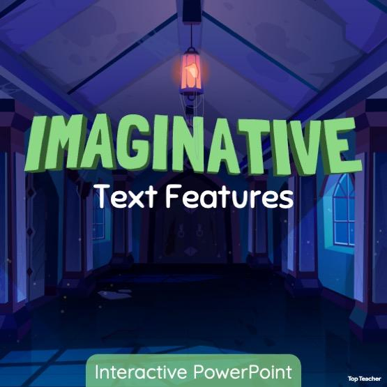 Identifying Features in Imaginative Texts POWERPOINT - Top Teacher