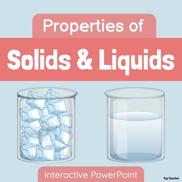 Solids & Liquids Sort: Chemical Sciences POWERPOINT - Top Teacher