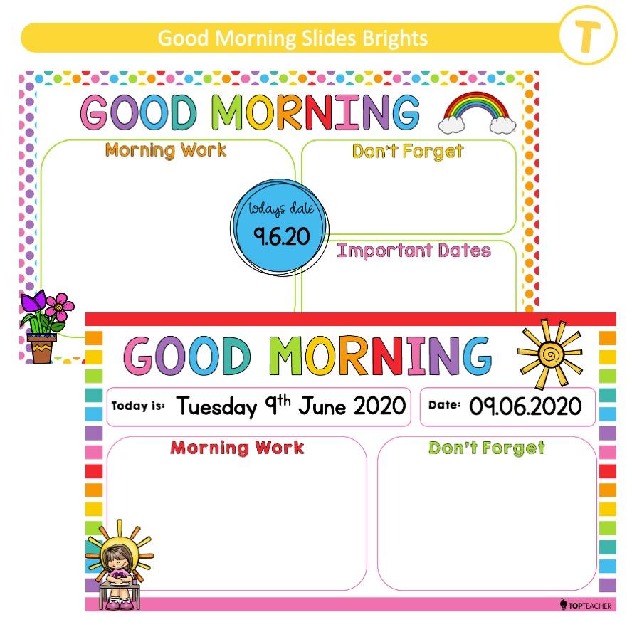Good Morning Slides Brights - Top Teacher