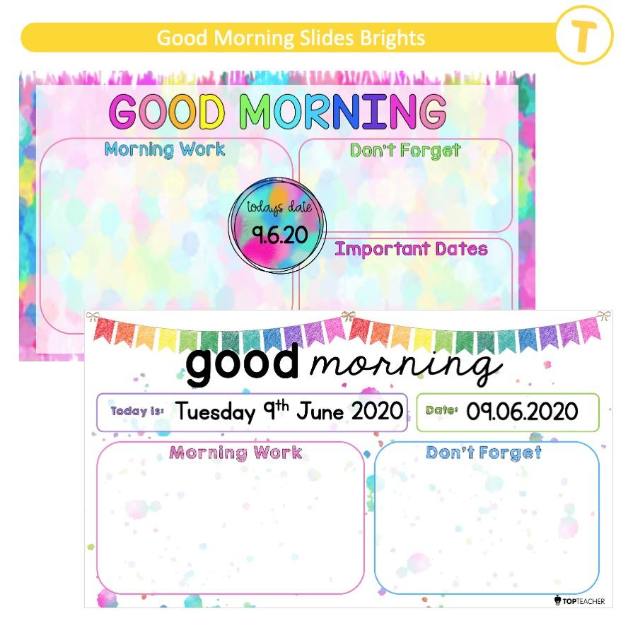 Good Morning Slides Brights - Top Teacher