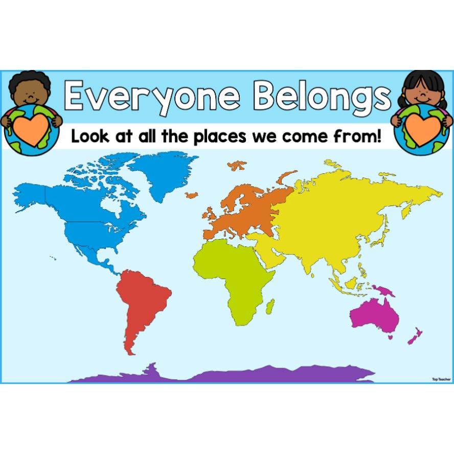 Everyone Belongs World Map Posters - Top Teacher