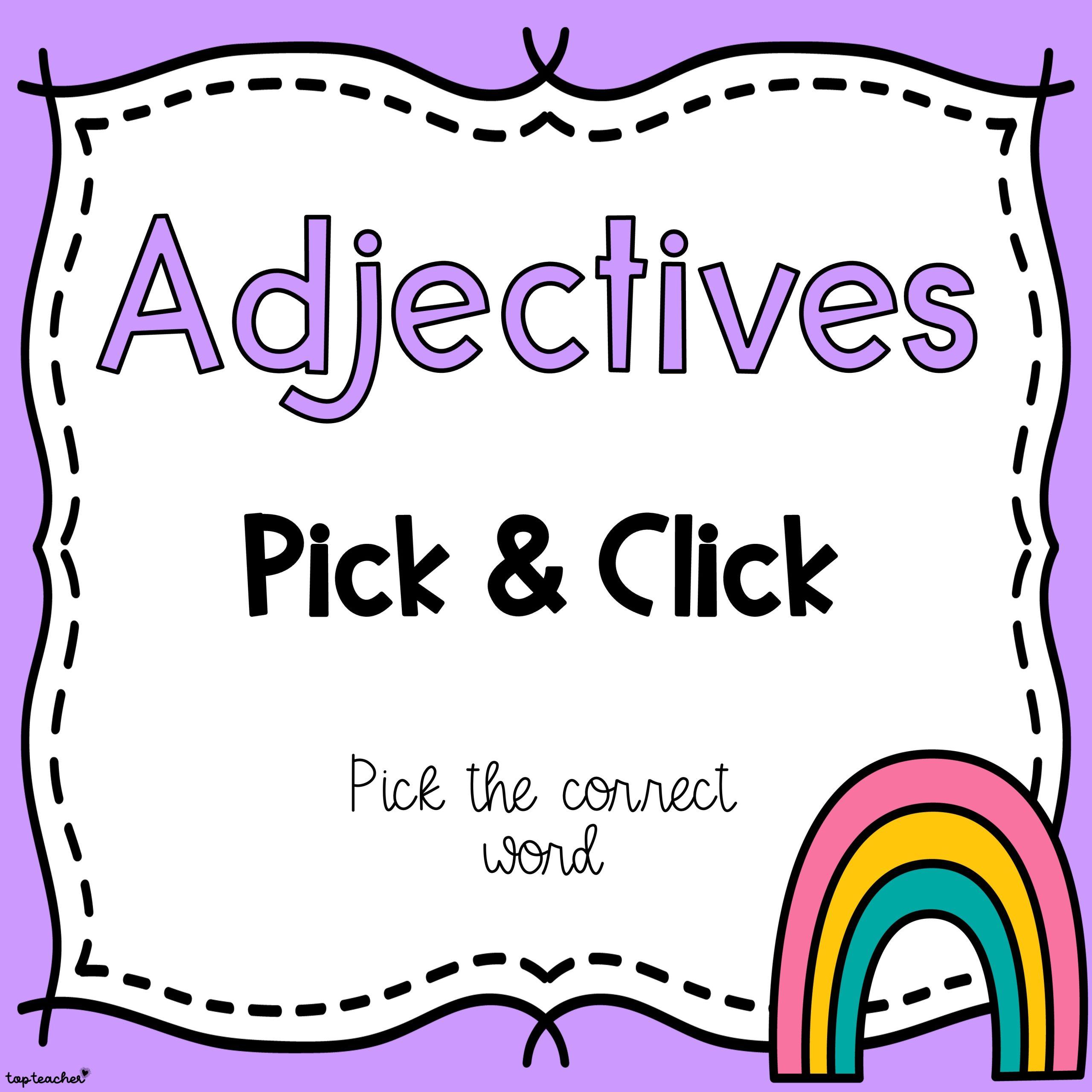 Adjective Pick & Click POWERPOINT - Top Teacher