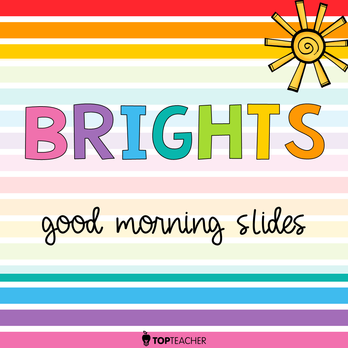 Good Morning Slides Brights - Top Teacher