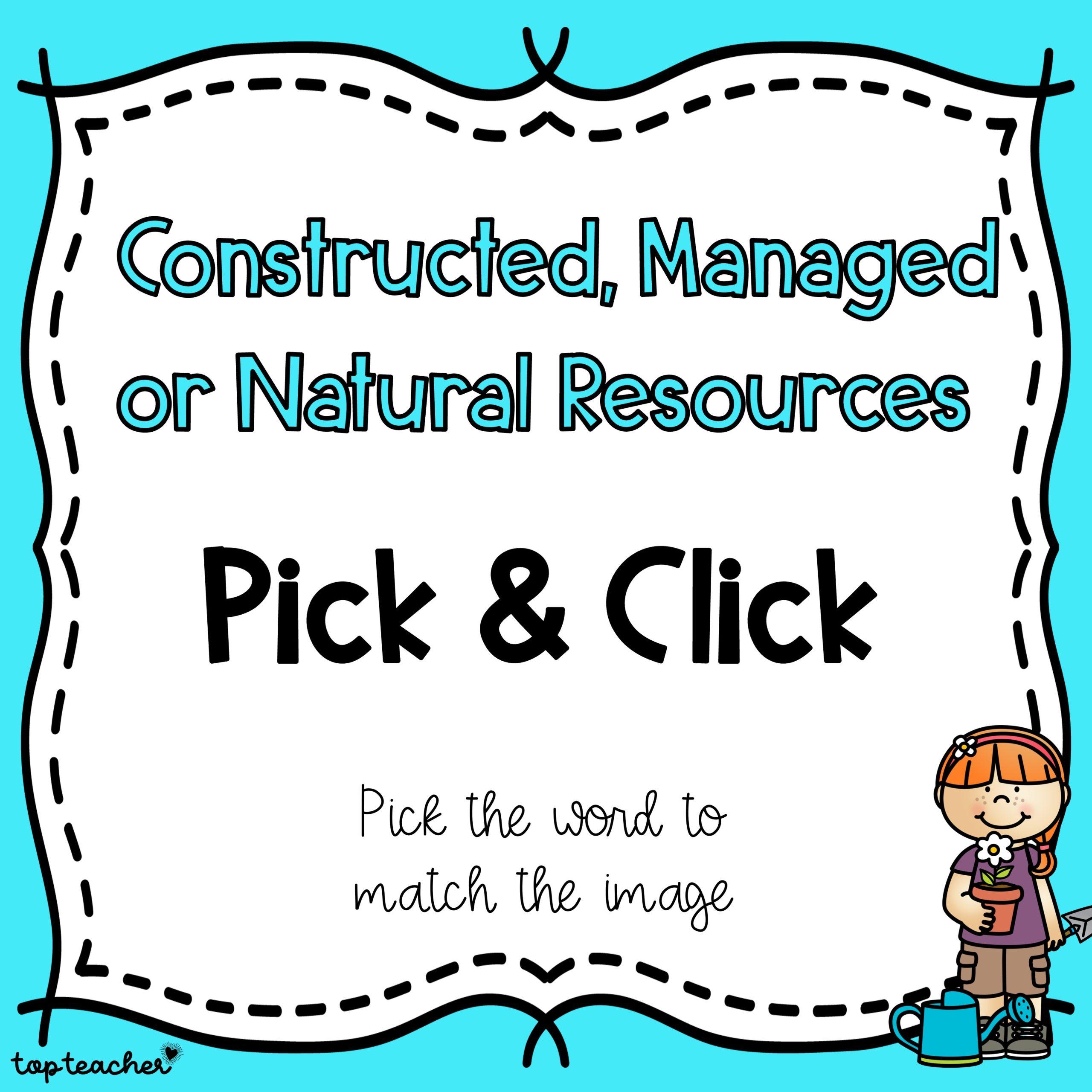 Constructed, Managed or Natural Resources Pick & Click POWERPOINT - Top ...