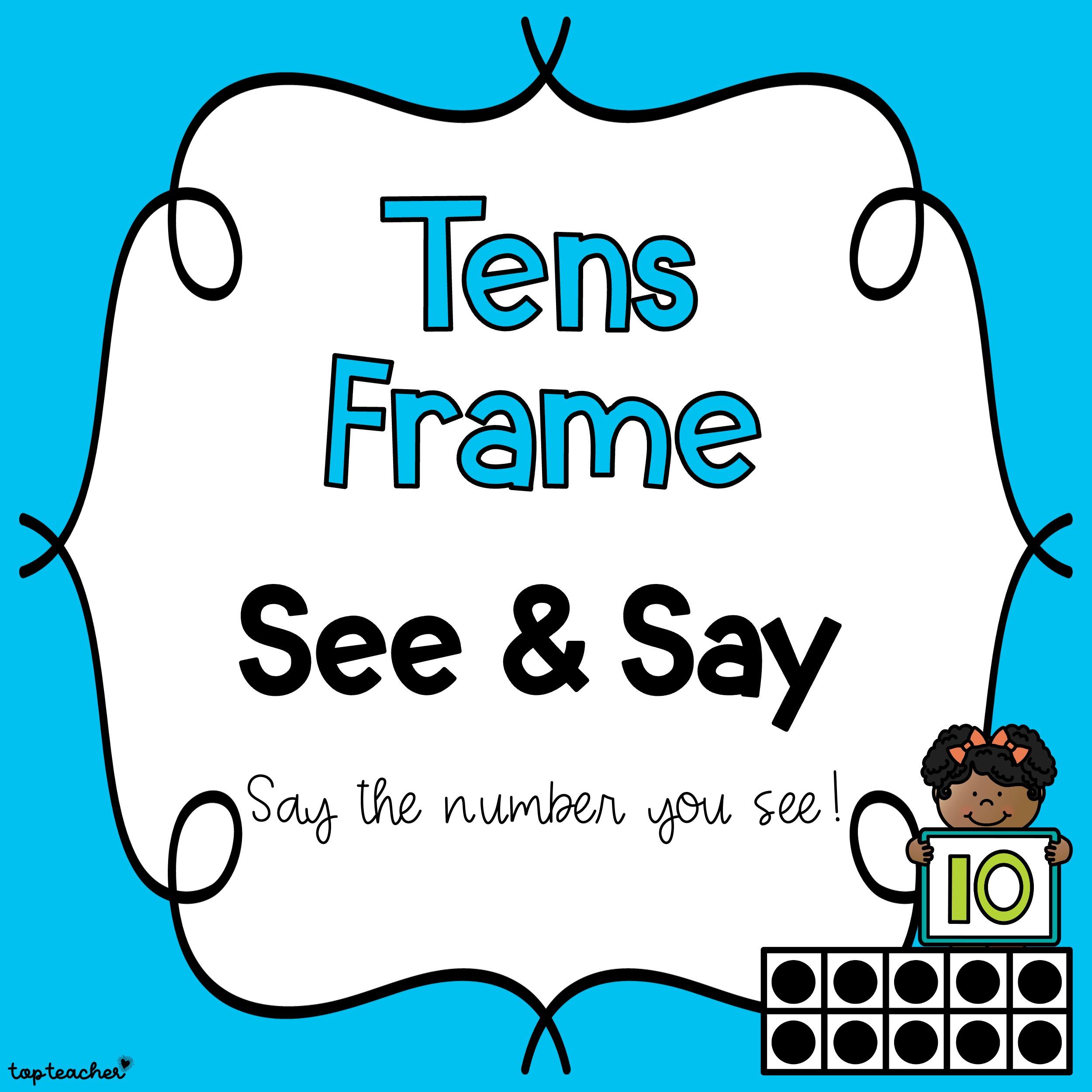 Tens Frame See & Say POWERPOINT - Top Teacher