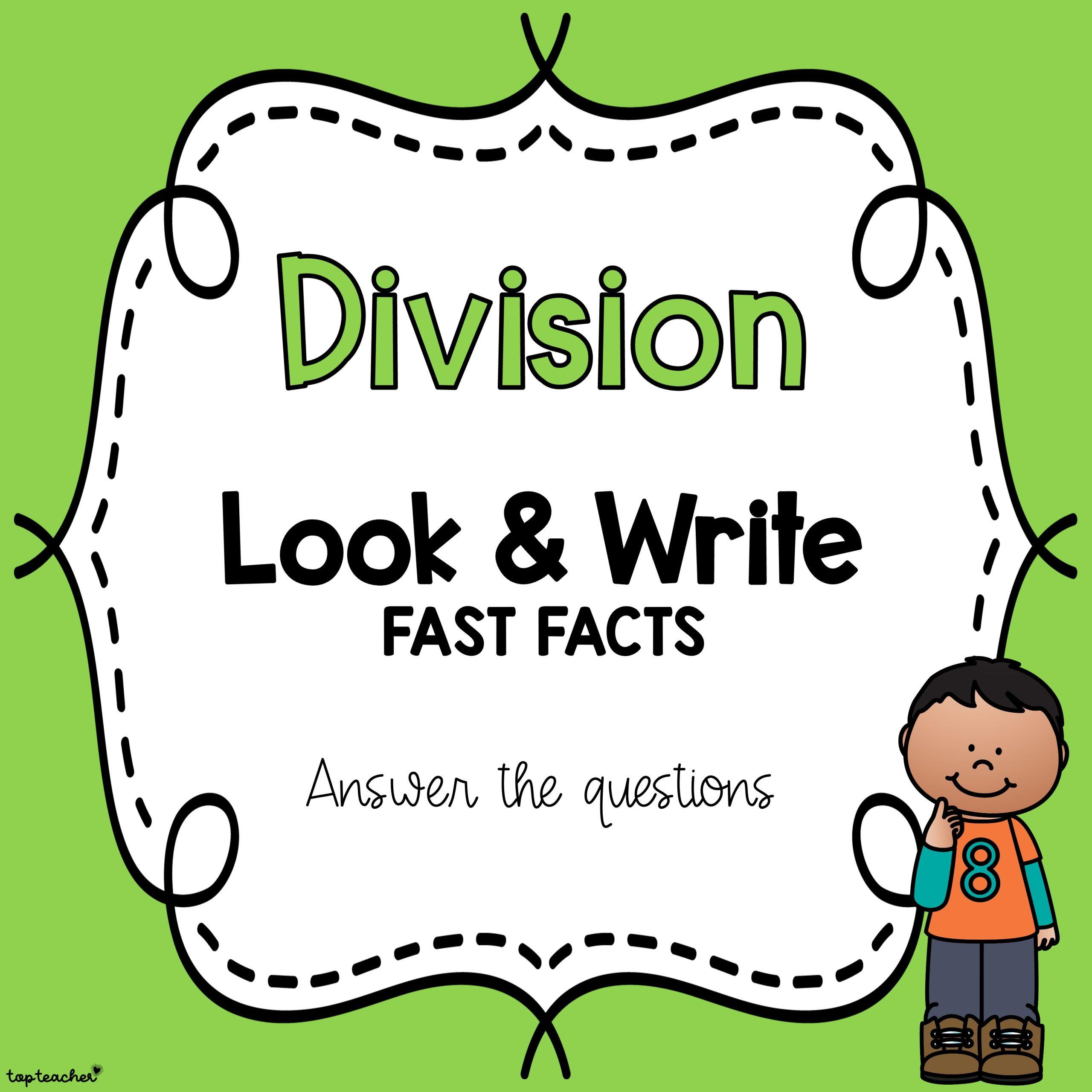 Division: Fast Facts Look & Write POWERPOINT - Top Teacher