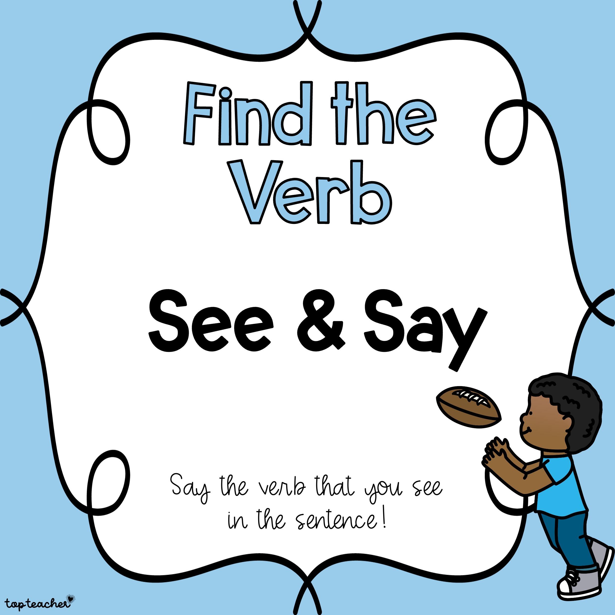 Find the Verb See & Say POWERPOINT - Top Teacher