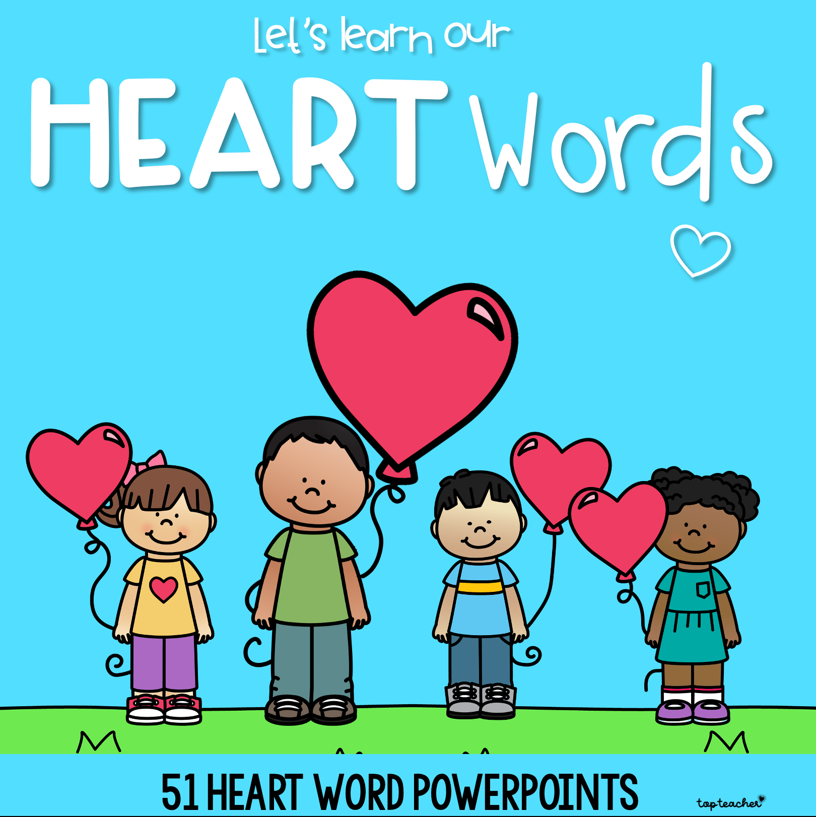 Heart Words POWERPOINT - Top Teacher