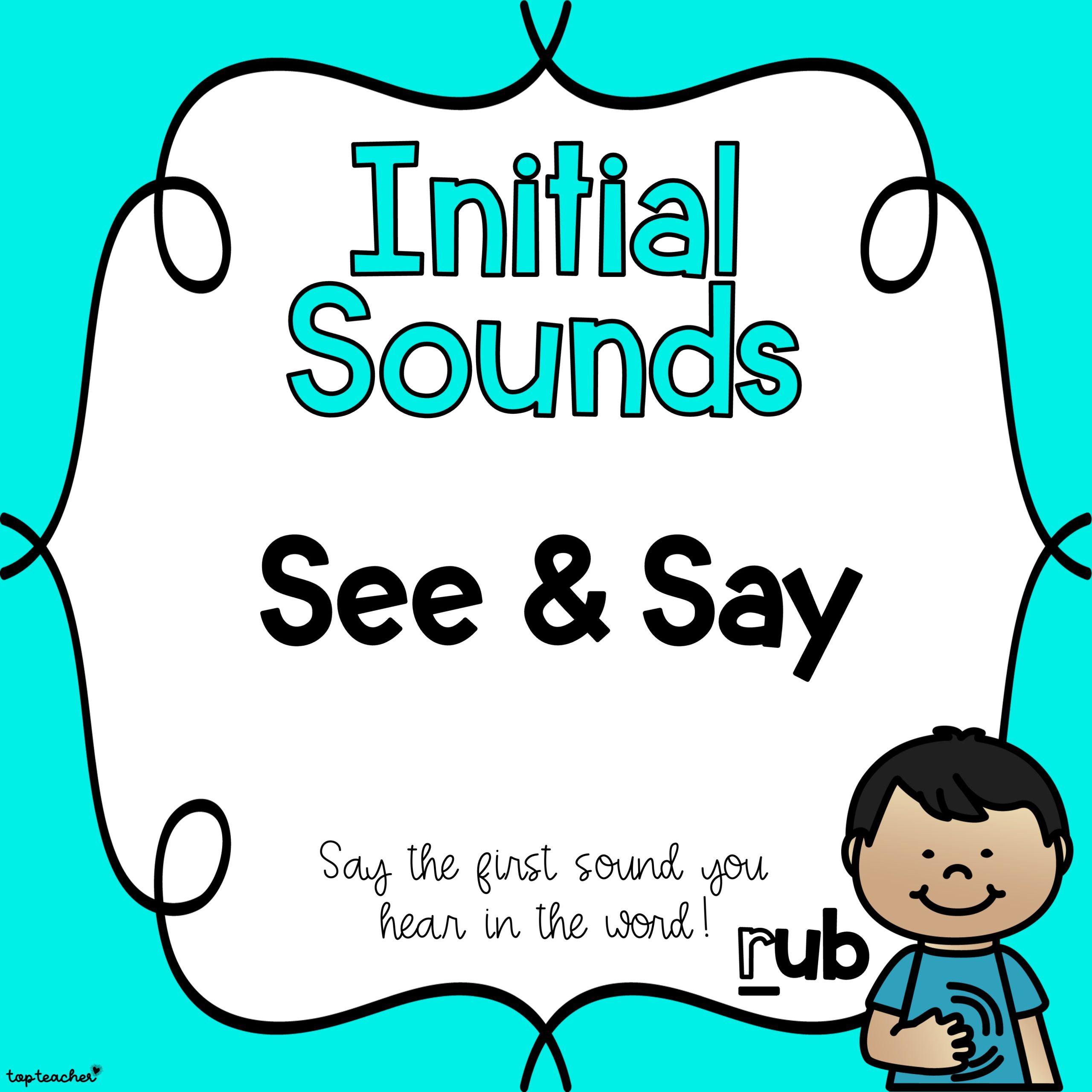 Initial Sounds See & Say POWERPOINT - Top Teacher