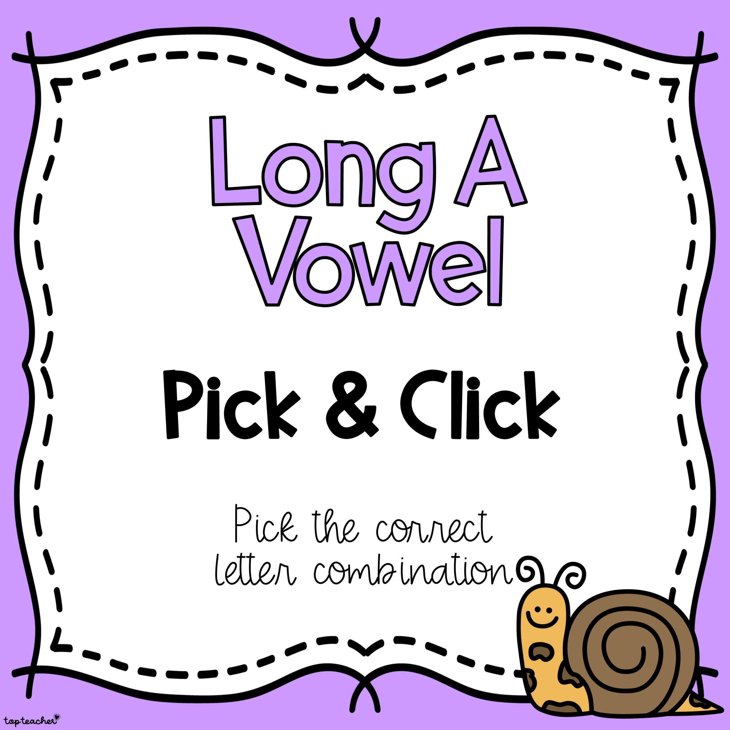 Long A Vowel Pick & Click POWERPOINT - Top Teacher