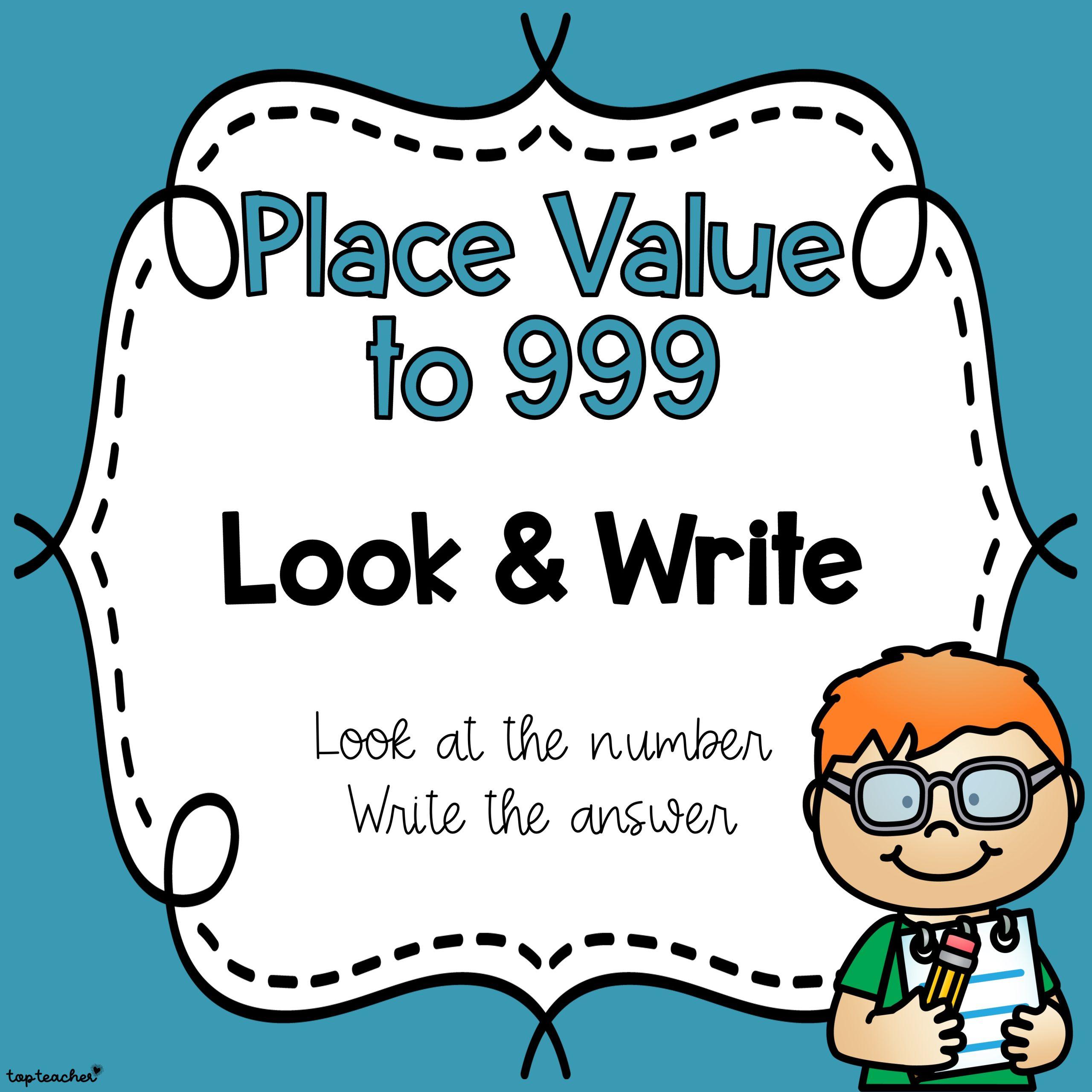 Place Value Up to 999 Look & Write POWERPOINT - Top Teacher