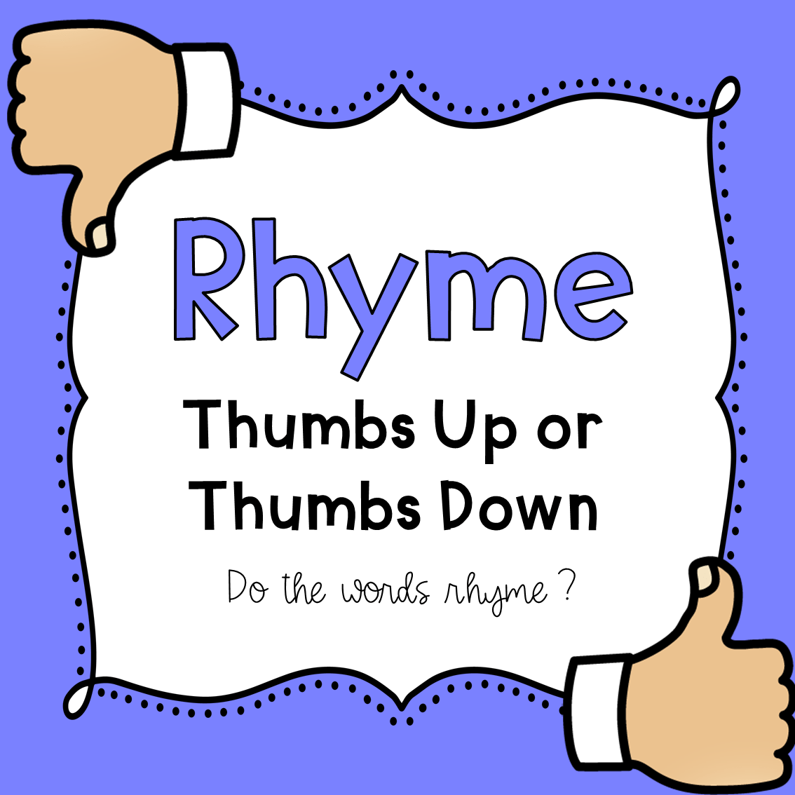 Rhyme Thumbs Up Thumbs Down POWERPOINT - Top Teacher