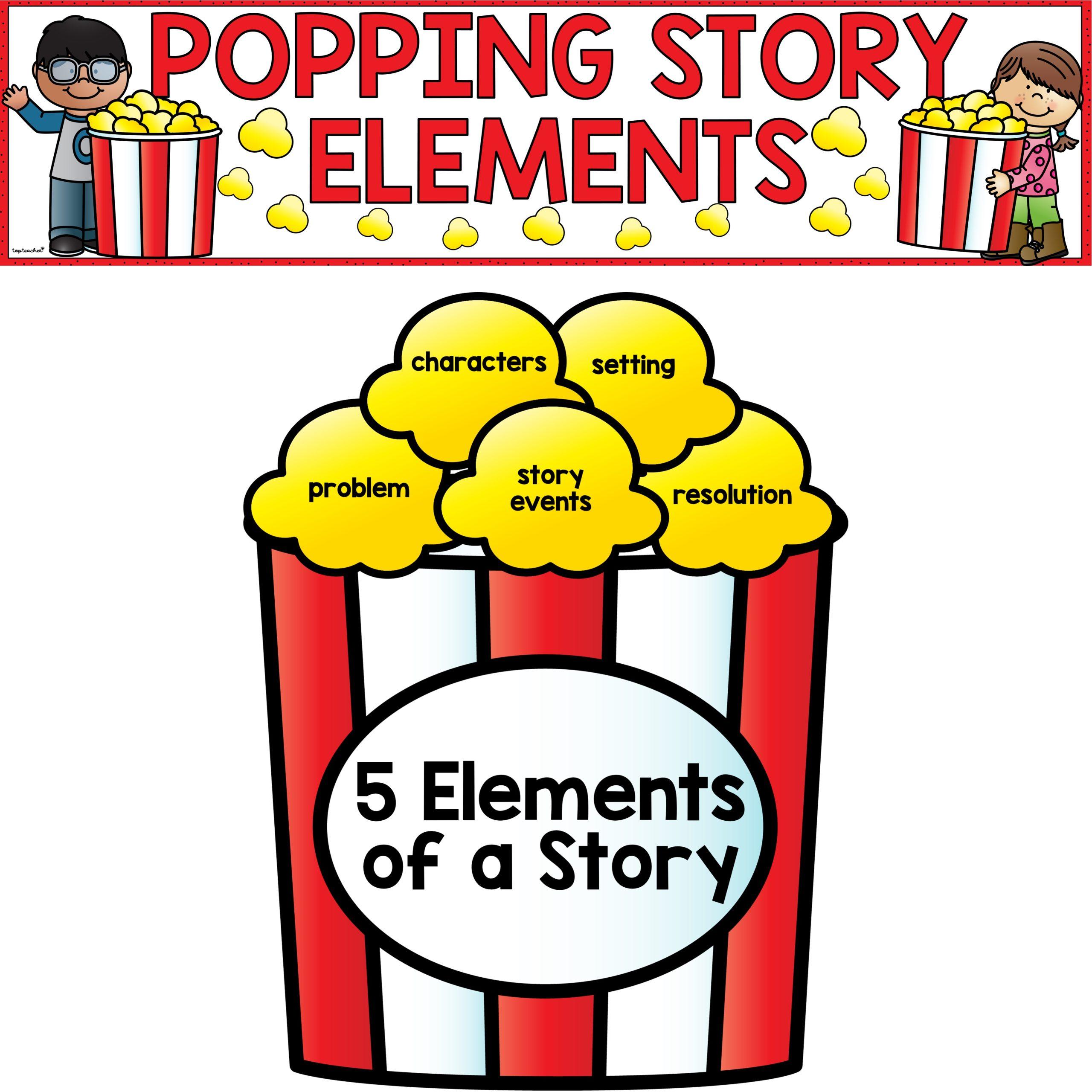 Popping Story Elements - Top Teacher