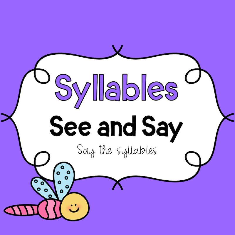 Syllables See & Say POWERPOINT - Top Teacher