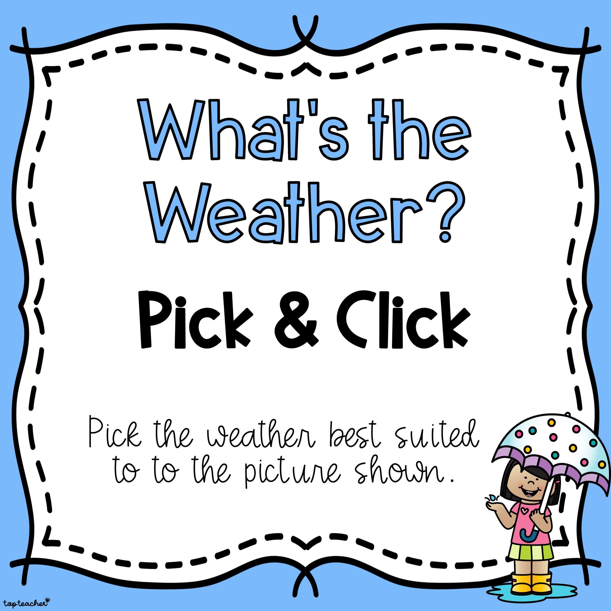 What’s the Weather Pick & Click POWERPOINT - Top Teacher