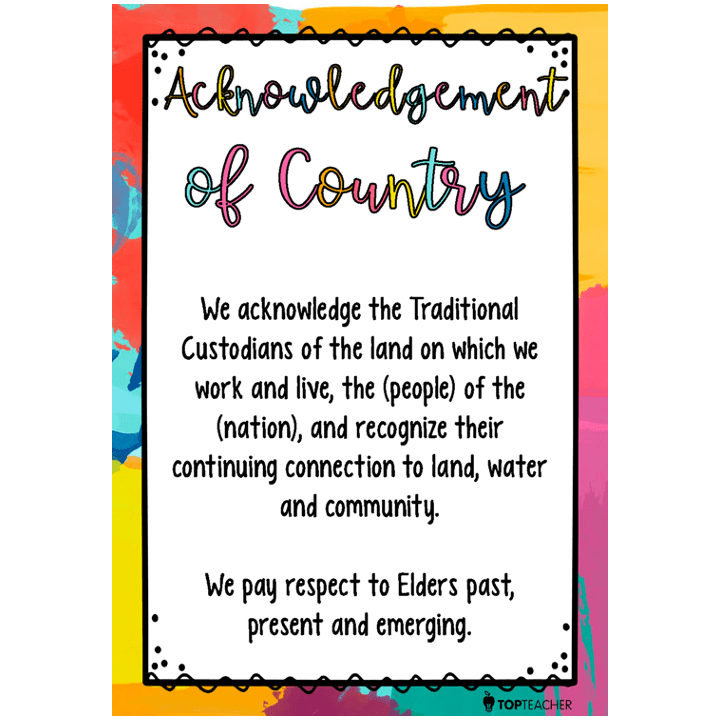 Acknowledgement of Country Colour Splash - Top Teacher