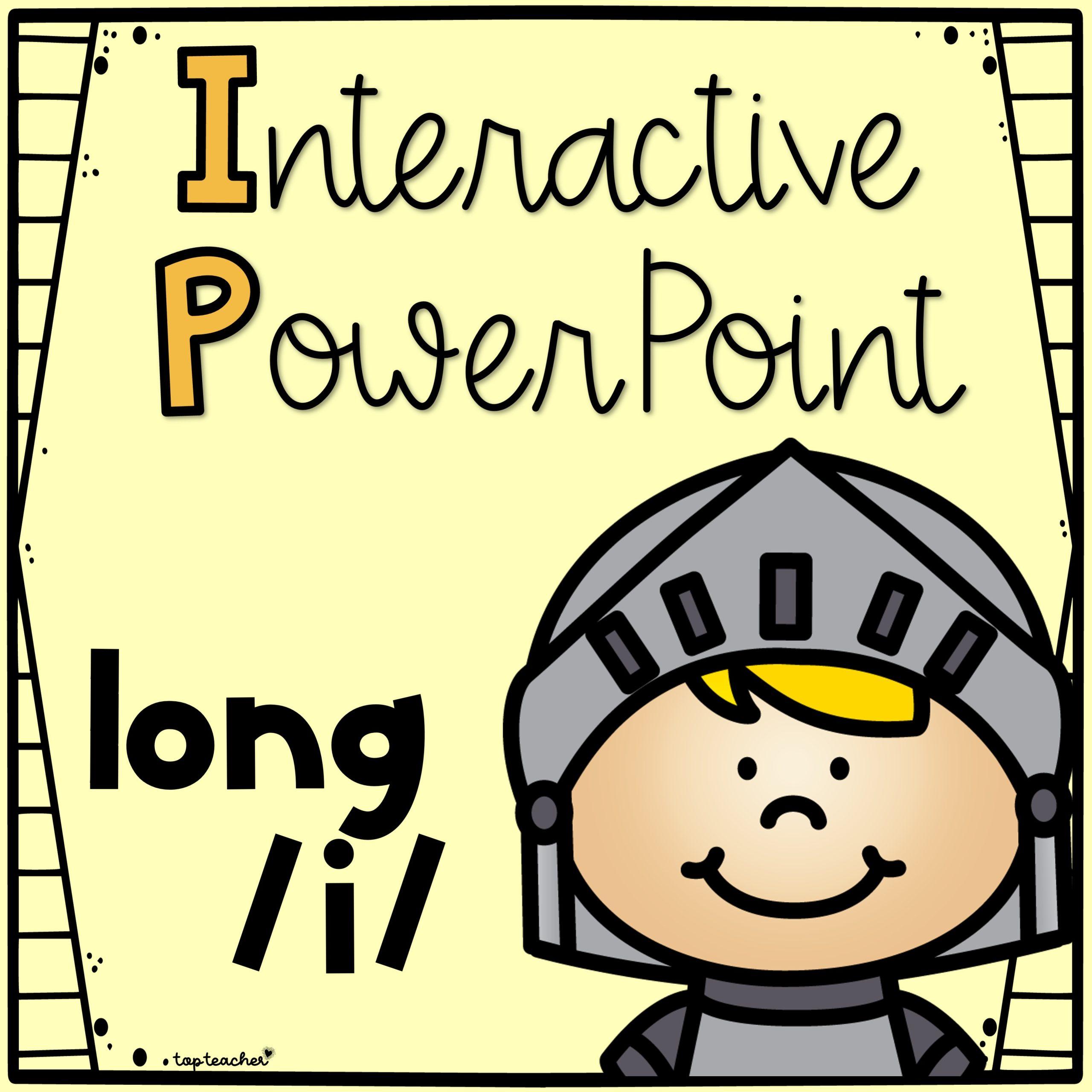 Long /i/ Sound Digraph POWERPOINT - Top Teacher