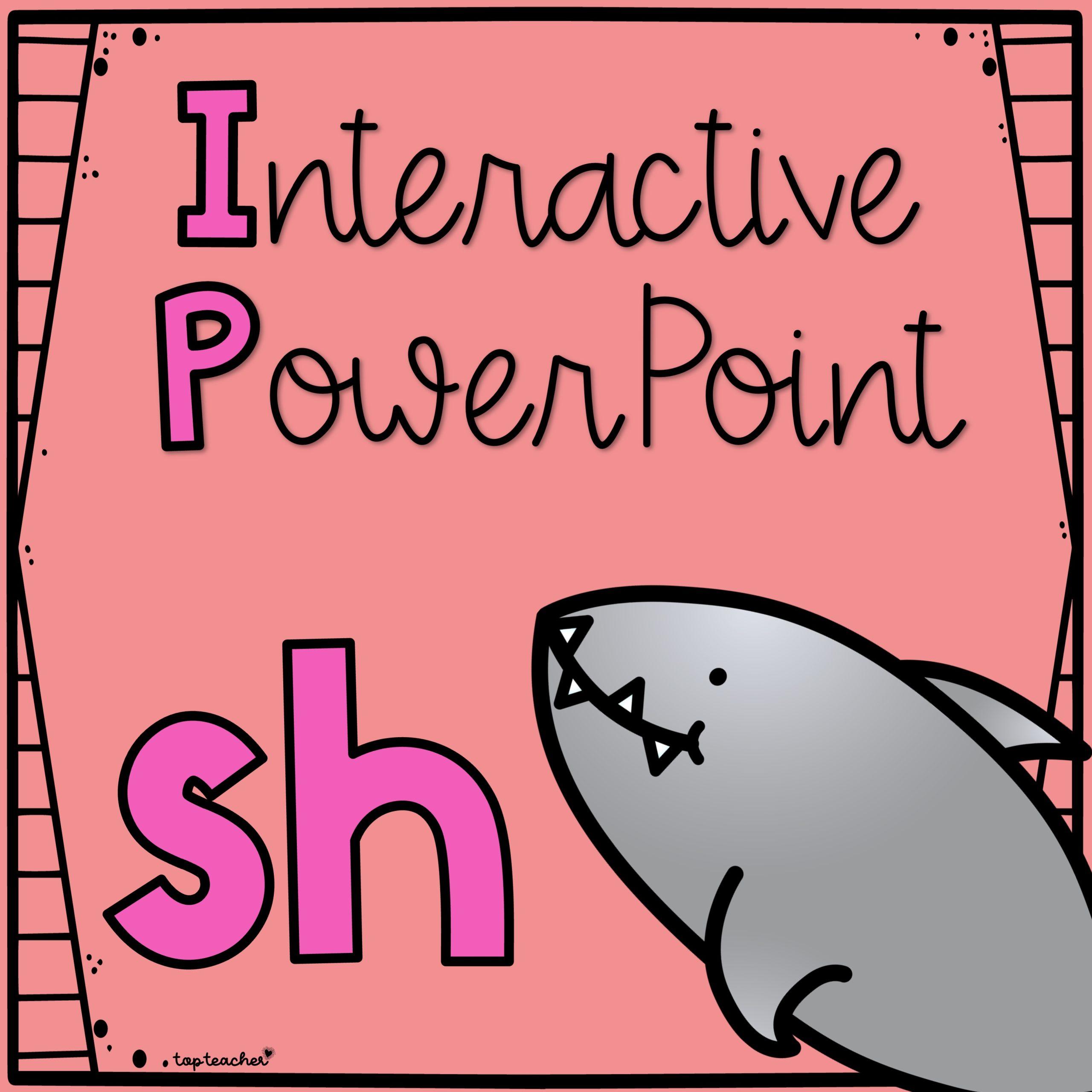 Phonics Digraph SH POWERPOINT - Top Teacher