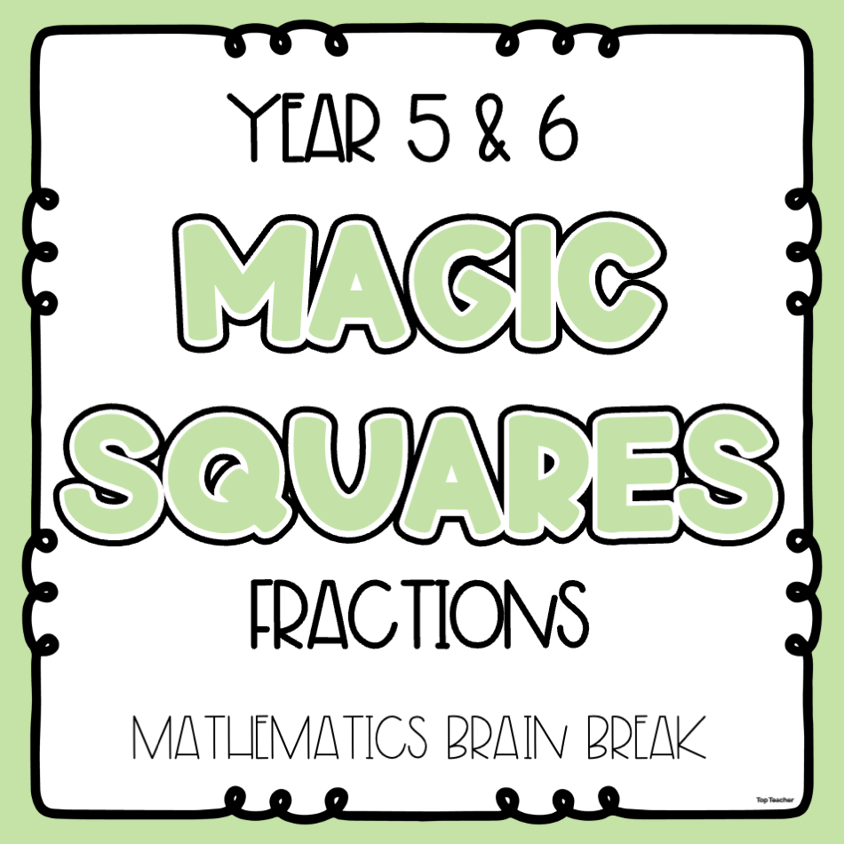 Magic Squares: Fractions Brain Breaks Year 5 & 6 POWERPOINT - Top Teacher