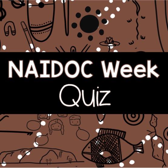 NAIDOC Week Quiz POWERPOINT - Top Teacher