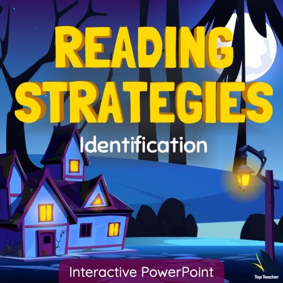 Identifying the Reading Strategies POWERPOINT - Top Teacher