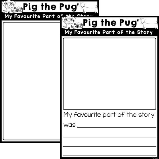 Pig the Pug: My Favourite Part of the Story - Top Teacher