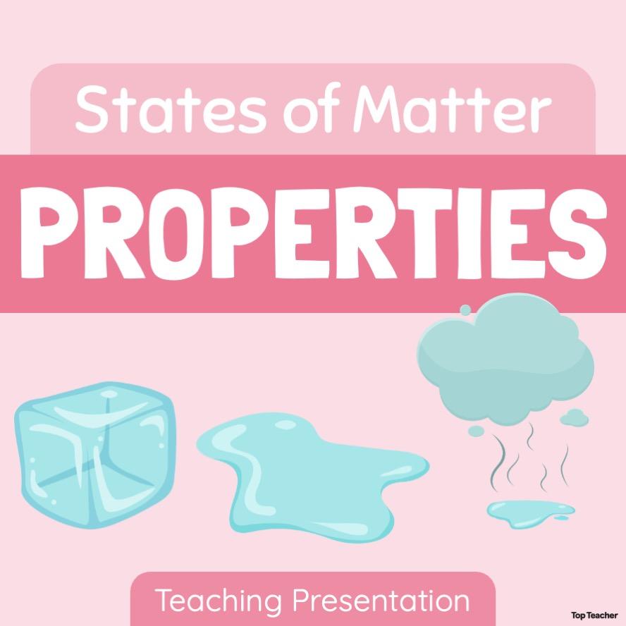 States of Matter Properties: Chemical Sciences POWERPOINT - Top Teacher