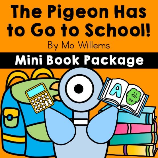 The Pigeon Has to Go to School: Back to School Mini Book PACKAGE - Top ...