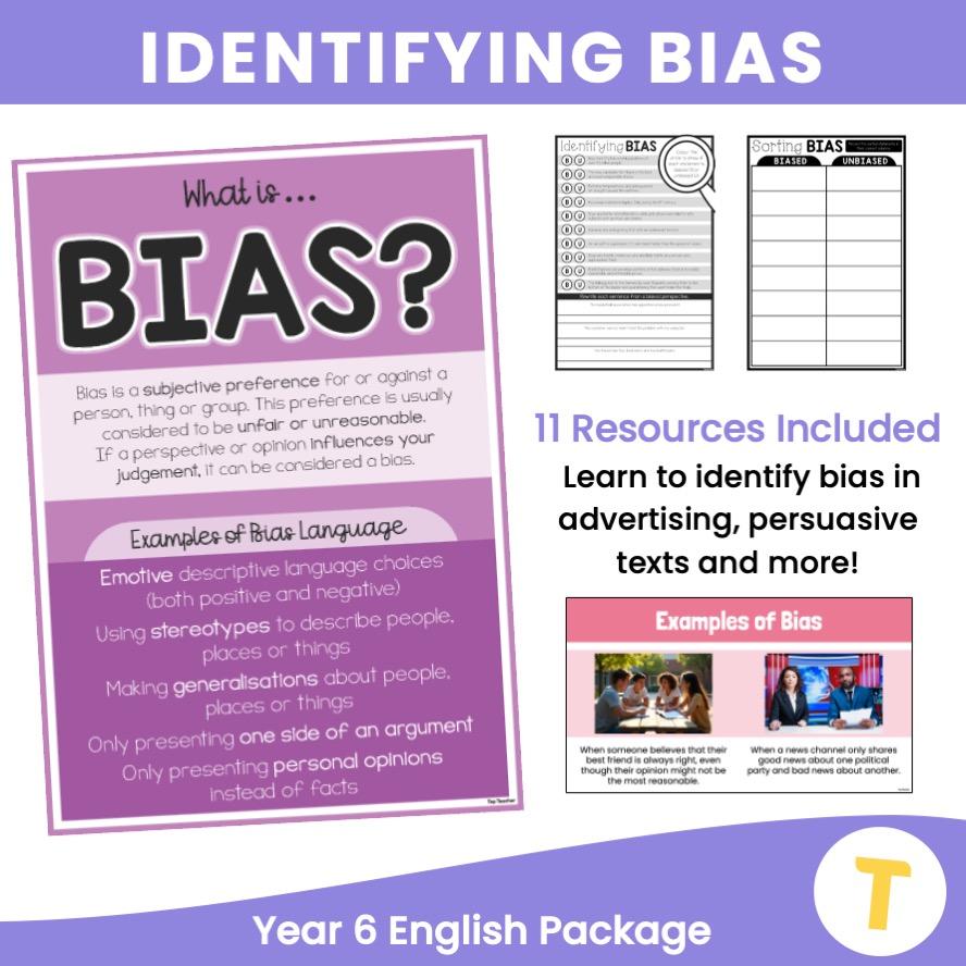 Year 6 English Package: Identifying Bias - Top Teacher