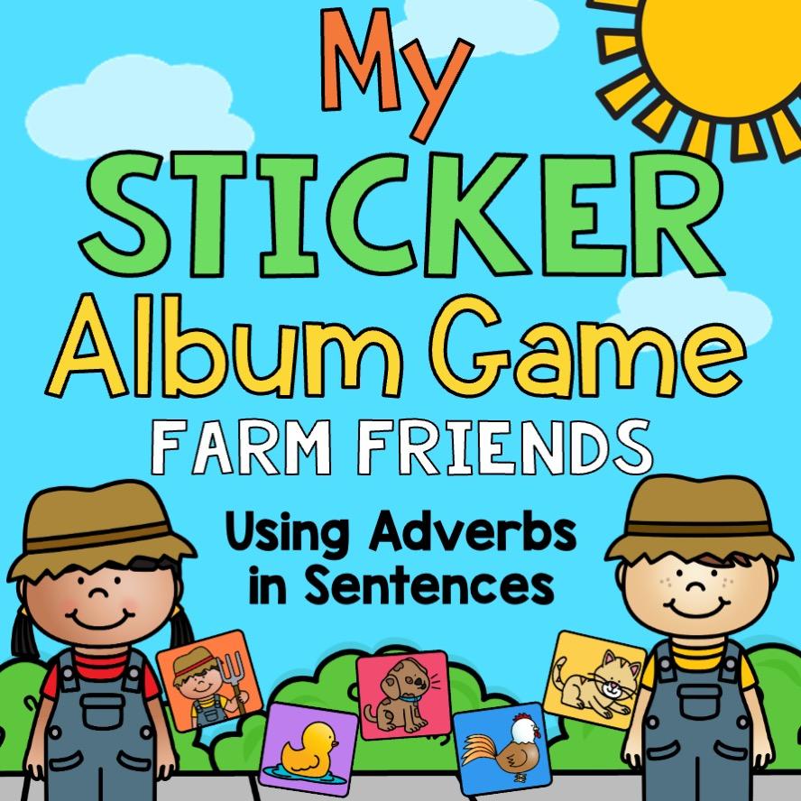 My Sticker Album Farm Friends Game: Adverbs POWERPOINT - Top Teacher